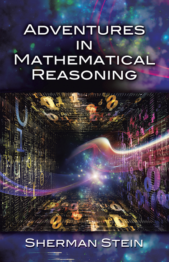 Adventures in Mathematical Reasoning by Sherman Stein | Goodreads