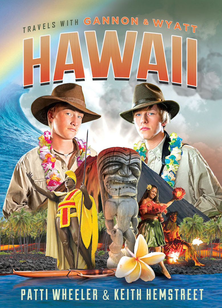 Travels with Gannon and Wyatt: Hawaii by Patti Wheeler | Goodreads