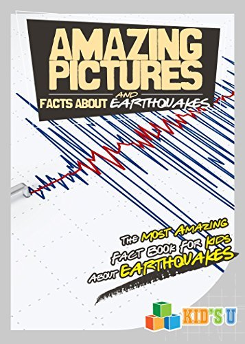 Amazing Pictures and Facts About Earthquakes: The Most Amazing Fact ...