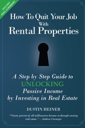 How to Quit Your Job with Rental Properties: A Step-by-Step Guide to ...