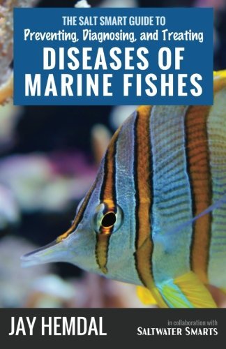Diseases of Marine Fishes by Jay Hemdal | Goodreads