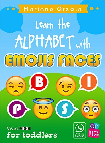 LEARN THE ALPHABET WITH EMOJIS FACES: Visual Book for toddlers by ...
