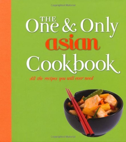 The One and Only Asian Cookbook by Various | Goodreads