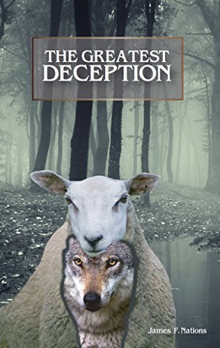The Greatest Deception by James Nations | Goodreads