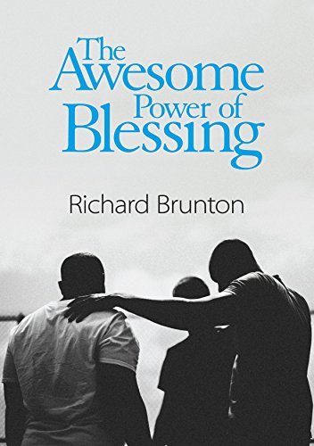 The Awesome Power of Blessing by Richard Brunton | Goodreads