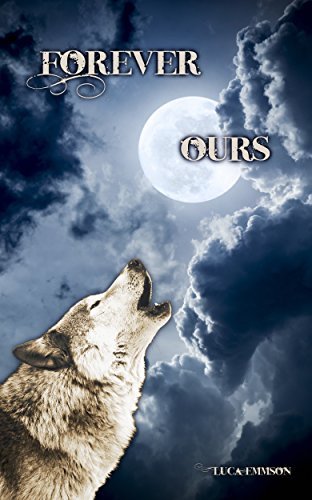 Forever Ours by Luca Emmson | Goodreads