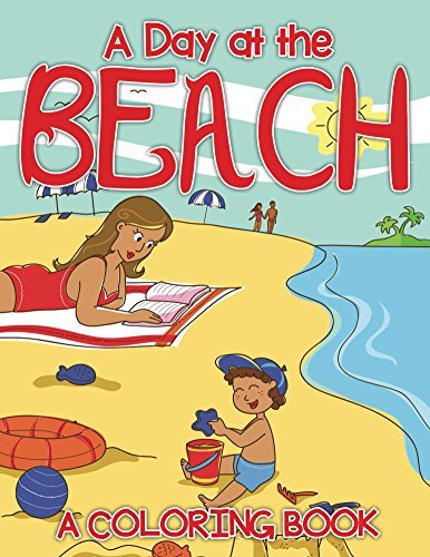 A Day at the Beach (A Coloring Book) by Jupiter Kids | Goodreads