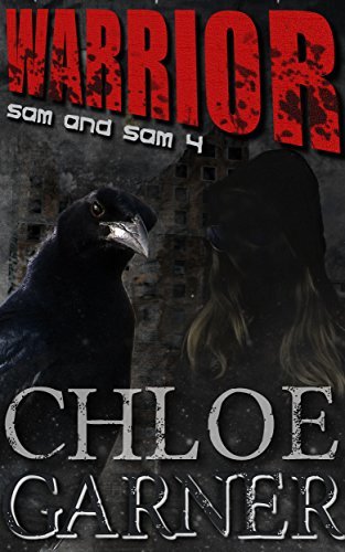 Warrior (Sam and Sam #4) by Chloe Garner | Goodreads