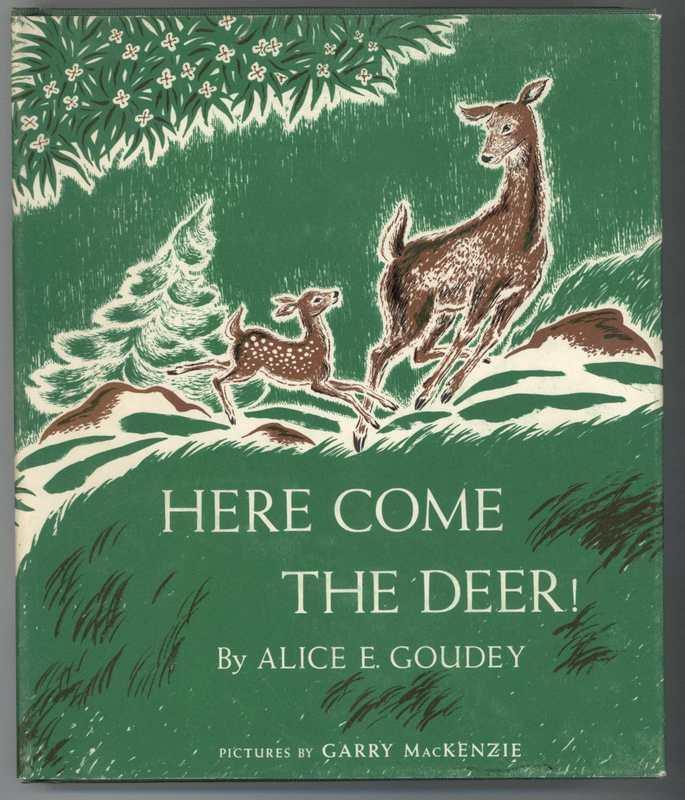 Here Come the Deer! by Alice E. Goudey | Goodreads