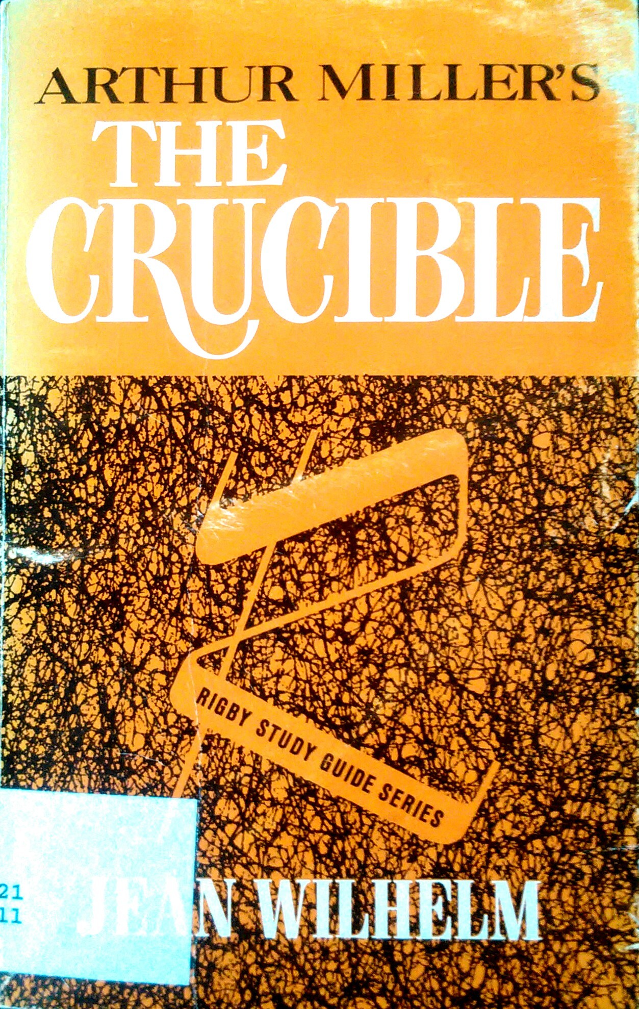 Arthur Miller's The crucible by Jean Wilhelm | Goodreads