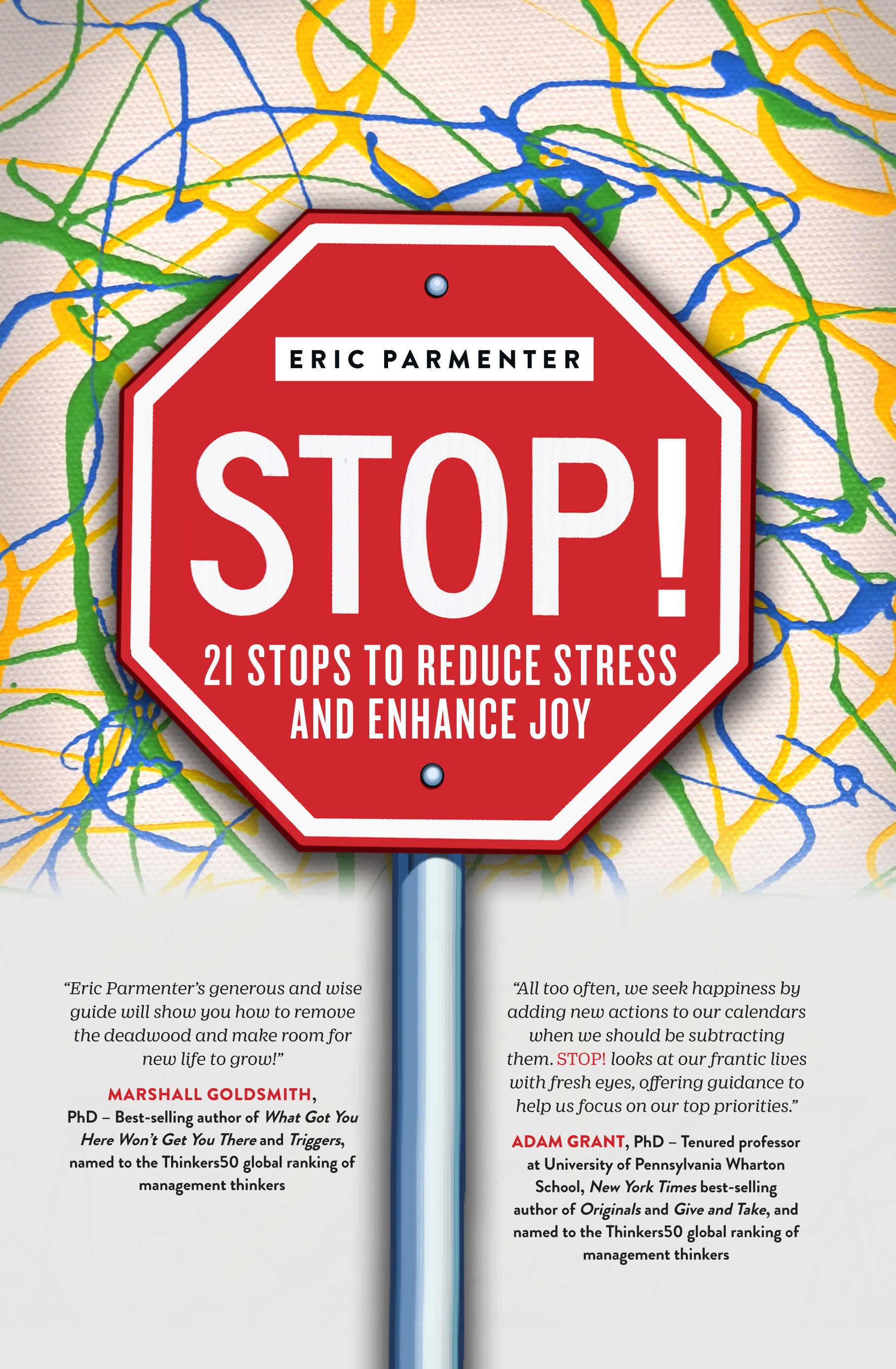 STOP!: 21 Stops to Reduce Stress and Enhance Joy by Eric Parmenter ...