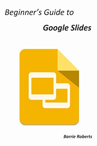 Step-by-step guide to Google Slides by Barrie Roberts | Goodreads