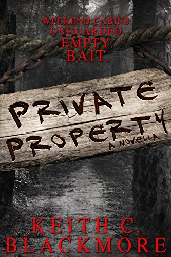Private Property by Keith C. Blackmore | Goodreads