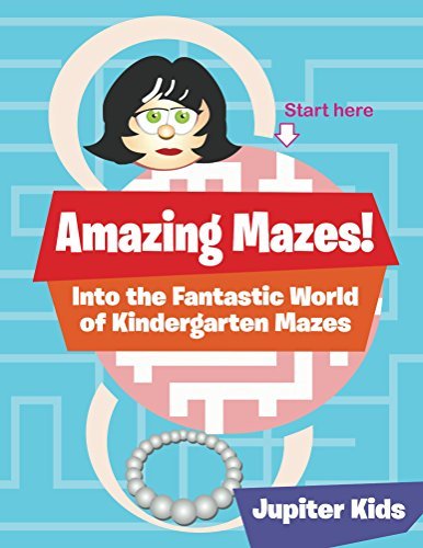 Amazing Mazes! Into the Fantastic World of Kindergarten Mazes by ...