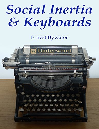 Social Inertia & Keyboards by Ernest Bywater | Goodreads