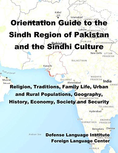 Orientation Guide to the Sindh Region of Pakistan and the Sindhi ...