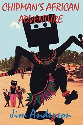 Chipman's African Adventure by Jim Anderson | Goodreads