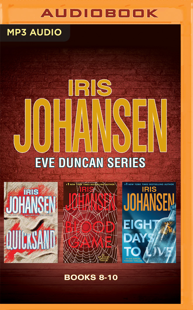 Iris Johansen - Eve Duncan Series: Books 8-10: Quicksand, Blood Game ...