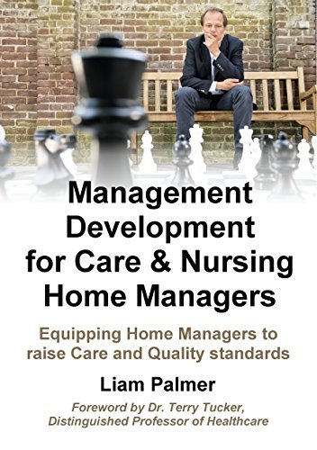 Management Development for Care & Nursing Home Managers *** Number 1 ...