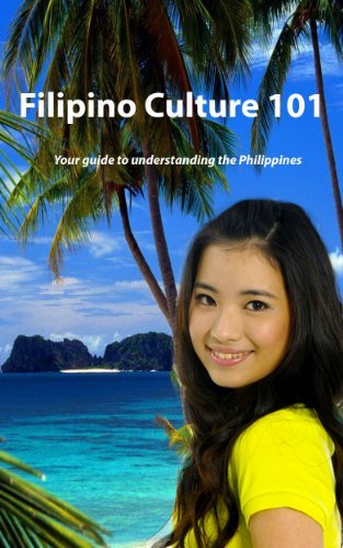 Filipino Culture 101: Your guide to understanding the Philippines by ...