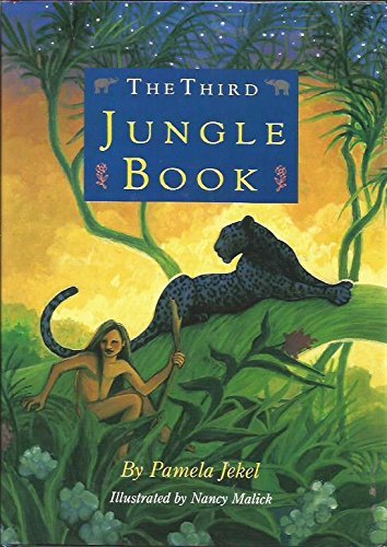 The Third Jungle Book by Pamela Jekel | Goodreads