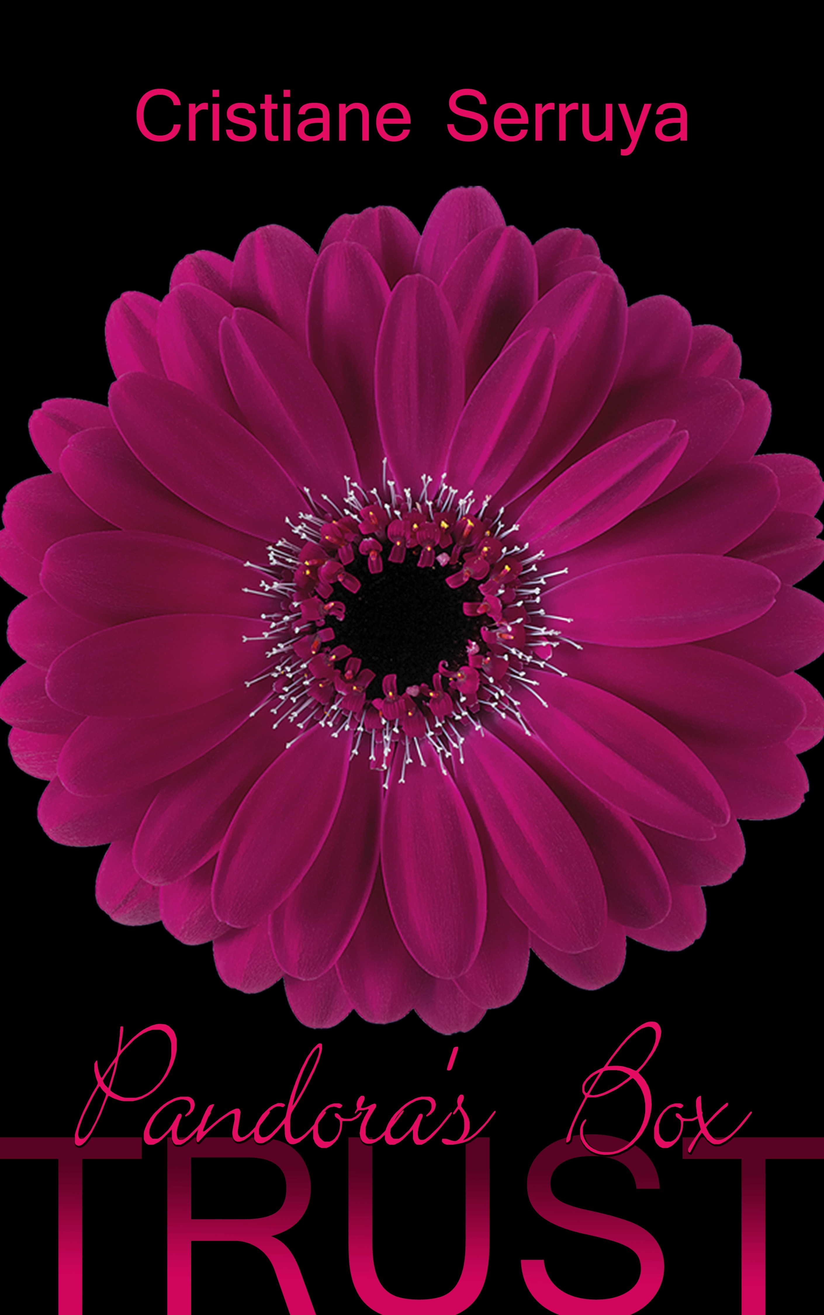 Pandora's Box (TRUST, #7) by Cristiane Serruya | Goodreads