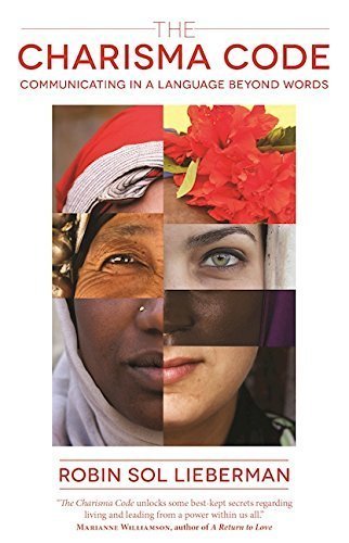 The Charisma Code: Communicating in A Language Beyond Words by Robin ...