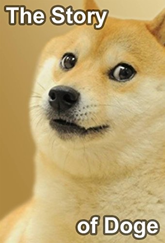 The Story of Doge by Neal Gauger | Goodreads