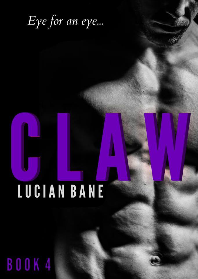 Claw: Book 4 (Claw, #4) by Lucian Bane | Goodreads