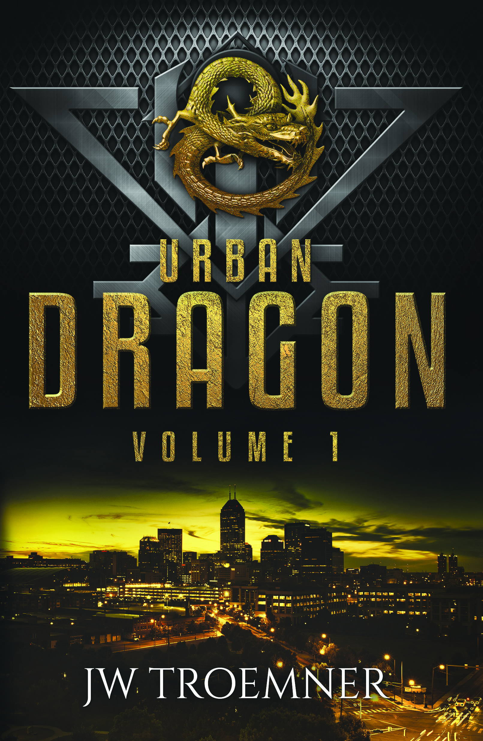 Urban Dragon: Volume 1 by J.W. Troemner | Goodreads