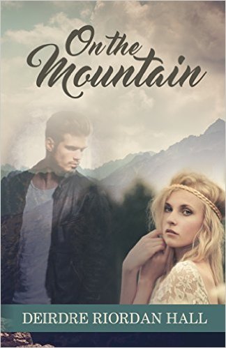 On the Mountain (Follow your Bliss #3) by Deirdre Riordan Hall | Goodreads