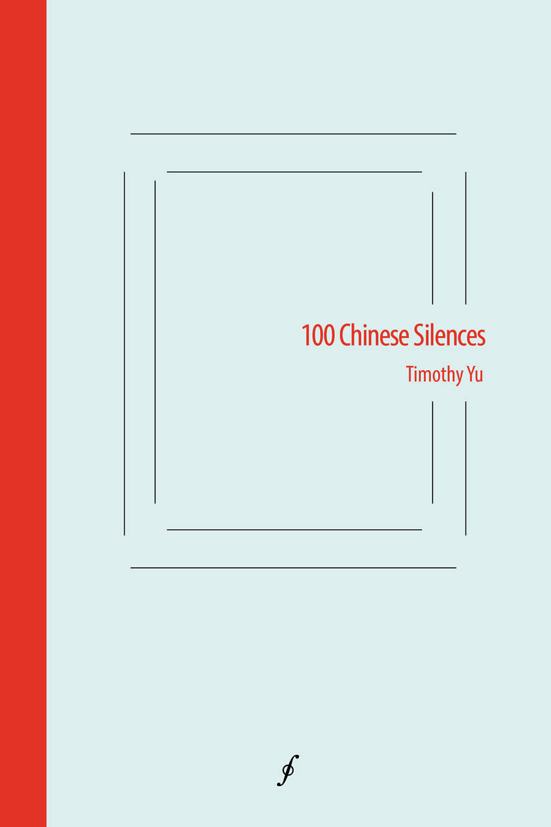 100 Chinese Silences by Timothy Yu | Goodreads