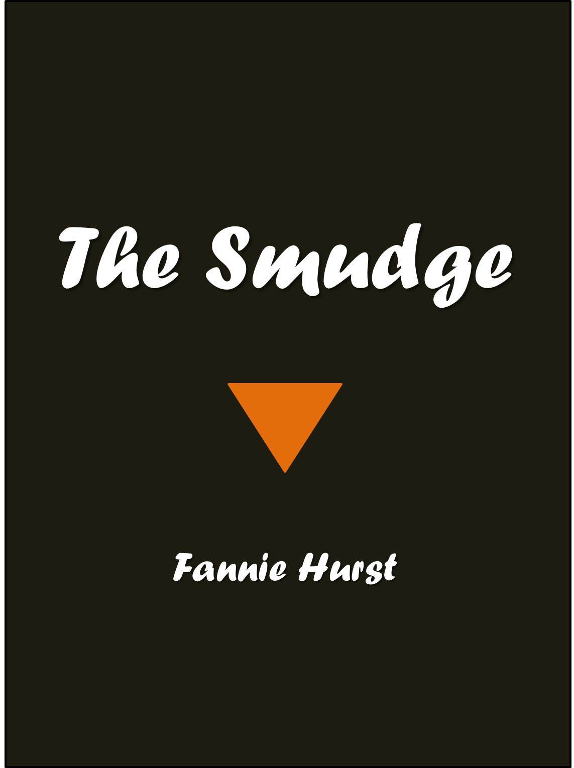 The Smudge by Fannie Hurst | Goodreads