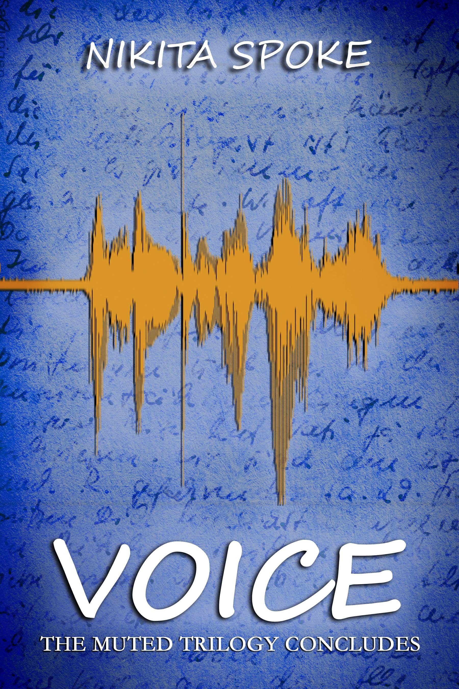 Voice (Muted Trilogy #3) by Nikita Spoke | Goodreads
