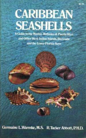 Caribbean Seashells: A Guide to the Marine Mollusks of Puerto Rico and ...