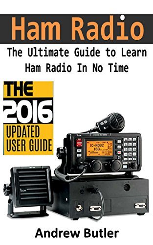 Ham Radio: The Ultimate Guide to Learn Ham Radio In No Time by Andrew ...