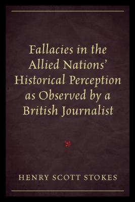 Fallacies in the Allied Nations' Historical Perception as Observed by a ...