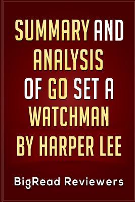 Summary & Analysis of Go Set a Watchman: by Harper Lee by BigRead ...