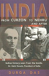 India From Curzon to Nehru and After by Durga Das | Goodreads