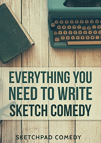 Everything You Need to Write Sketch Comedy by Jason Flamm | Goodreads