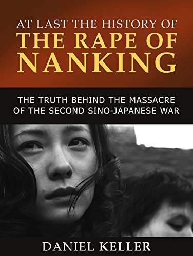 Nanking Massacre: At Last The History Of The Rape Of Nanking by Daniel ...
