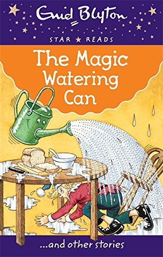 The Magic Watering Can by Enid Blyton | Goodreads