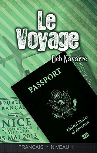 Le Voyage: First Year French Reader (French Edition) by Deb Navarre ...