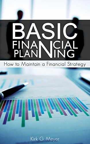 Basic Personal Finance: How to Maintain a Financial Strategy by Kirk G ...