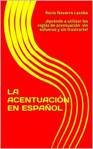 La acentuación en español (Fichas de lengua española) by Rocío Navarro ...