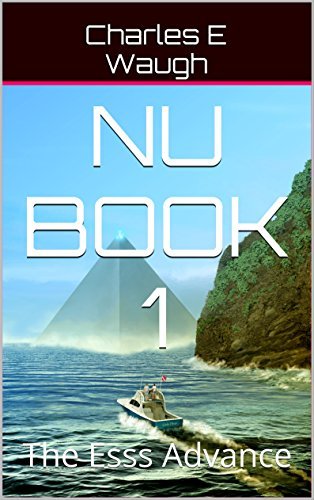 Nu Book 1: The Esss Advance (The NU Trilogy) by Charles E. Waugh | Goodreads