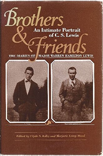 Brothers and Friends: The Diaries of Major Warren Hamilton Lewis by W.H ...