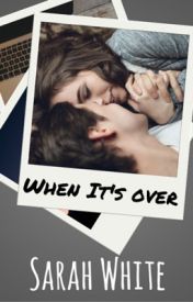 When It's Over (Dear Bailey, #4) by Sarah L. White | Goodreads