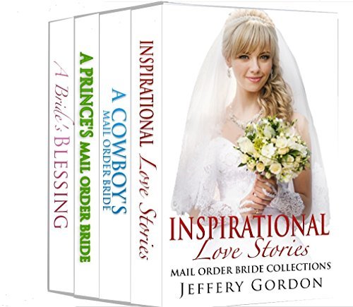 Mail Order Bride Collection: Inspirational Love Stories by Jeffery ...