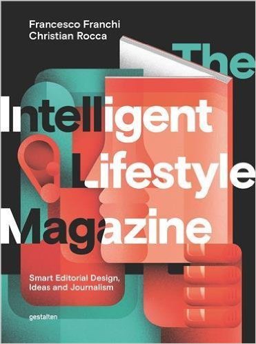 The Intelligent Lifestyle Magazine: Smart Editorial Design ...